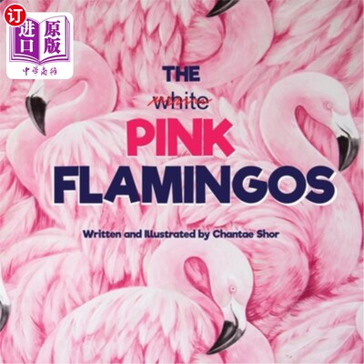 海外直订The Pink Flamingos 粉红火烈鸟