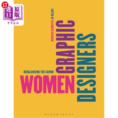 海外直订Women Graphic Designers: Rebalancing the Canon 女性平面设计师：重新平衡经典