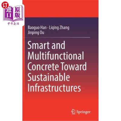 海外直订Smart and Multifunctional Concrete Toward Sustainable Infrastructures 面向可持续基础设施的智能多功能混凝土