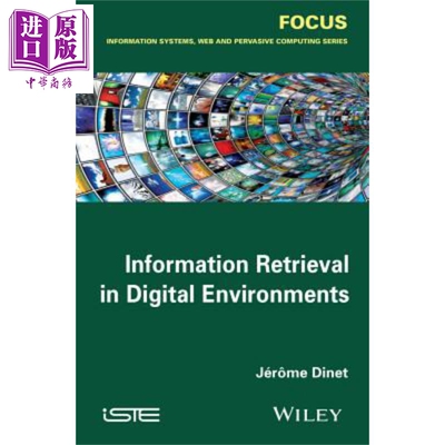 现货 数字化环境中的信息检索 Information Retrieval In Digital Environments 英文原版 Jérôme Dinet 中商原版