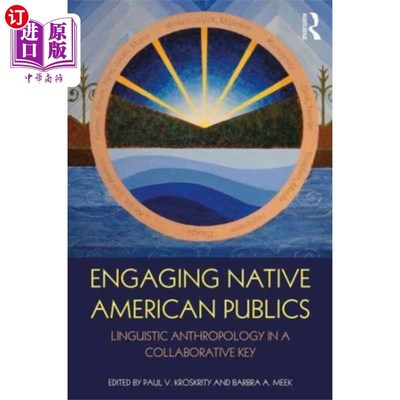 海外直订Engaging Native American Publics 吸引美国原住民公众