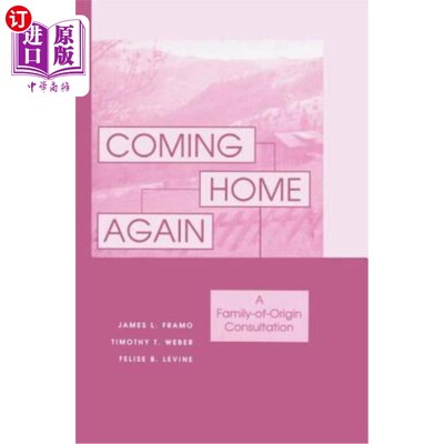 海外直订医药图书Coming Home Again: A Family-Of-Origin Consultation 再次回家：家庭出身咨询
