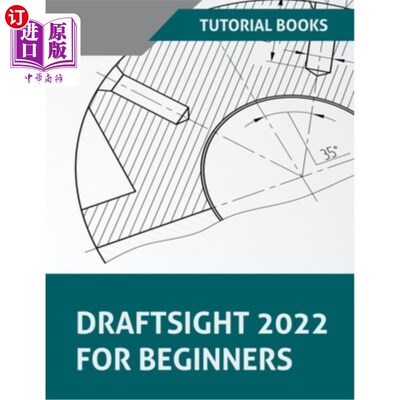 海外直订DraftSight 2022 For Beginners draft tsight 2022面向初学者