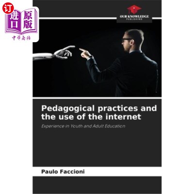 海外直订Pedagogical practices and the use of the internet 教学实践和互联网的使用