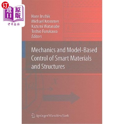 海外直订Mechanics and Model-Based Control of Smart Materials and Structures 智能材料与结构的力学与模型控制