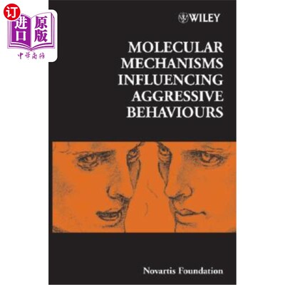 海外直订Molecular Mechanisms Influencing Aggressive Behaviours 影响攻击行为的分子机制