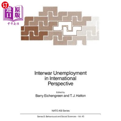 海外直订Interwar Unemployment in International Perspective 国际视野中的战后失业
