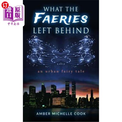 海外直订What the Faeries Left Behind 仙子们留下了什么