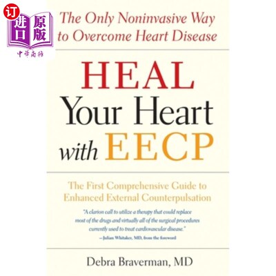 海外直订医药图书Heal Your Heart with Eecp: The Only Noninvasive Way to Overcome Heart Disease 用脑电图治愈你的心脏: