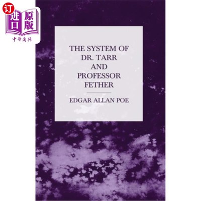 海外直订The System of Dr. Tarr and Professor Fether 塔尔博士和费瑟教授的体系
