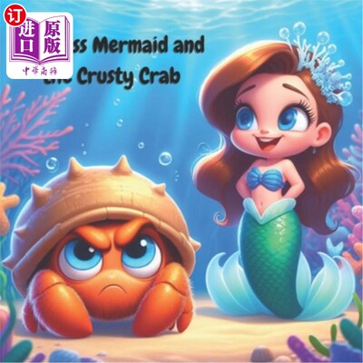 海外直订Princess Mermaid and the Crusty Crab 美人鱼公主和硬壳蟹