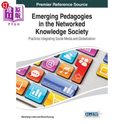 海外直订Emerging Pedagogies in the Networked Knowledge Society: Practices Integrating So 知识社会中的新兴教学法