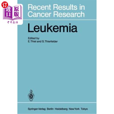 海外直订医药图书Leukemia: Recent Developments in Diagnosis and Therapy 白血病：诊断和治疗的最新进展
