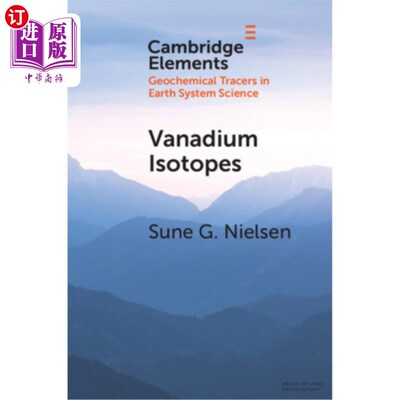 海外直订Vanadium Isotopes: A Proxy for Ocean Oxygen Variations