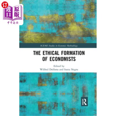 海外直订The Ethical Formation of Economists 经济学家的伦理形成