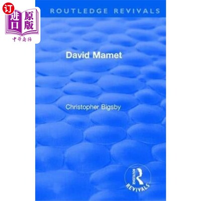 海外直订Routledge Revivals: David Mamet (1985) 劳特利奇复兴:大卫·马梅特(1985)