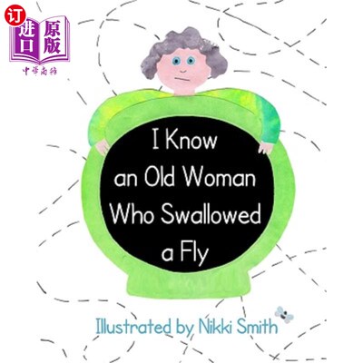 海外直订I Know An Old Woman Who Swallowed A Fly 我认识一个吞下一只苍蝇的老妇人