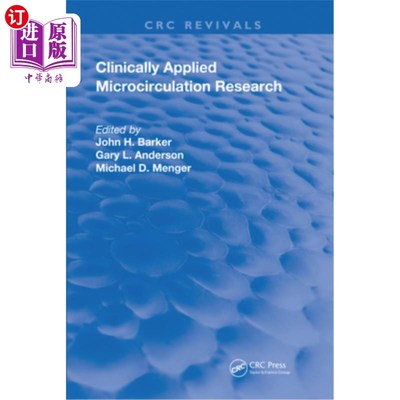 海外直订医药图书Clinically Applied Microcirculation Research 临床应用微循环研究
