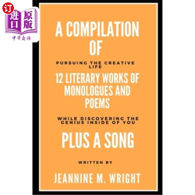 海外直订A Compilation of 12 Literary Works of Monologues and Poems Plus A Song 《独角戏、诗加歌12部文学作品汇编》