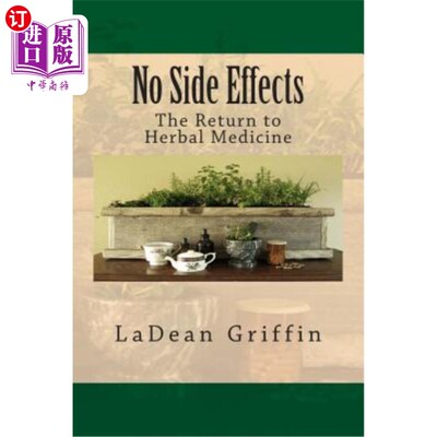 海外直订医药图书No Side Effects: The Return to Herbal Medicine 无副作用：回归草药