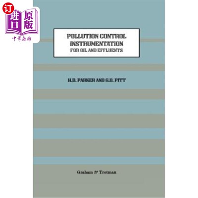 海外直订Pollution Control Instrumentation for Oil and Effluents 油和废水污染控制仪表