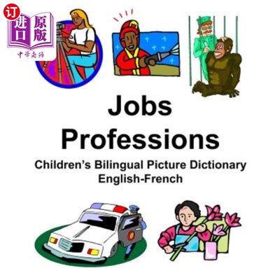 海外直订English-French Jobs/Professions Children's Bilingual Picture Dictionary 英法工作/职业儿童双语图片词典