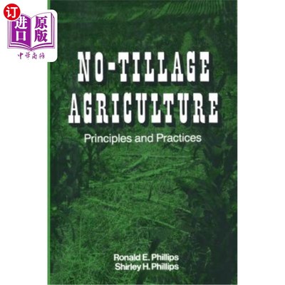 海外直订No-Tillage Agriculture: Principles and Practices 免耕农业：原理与实践