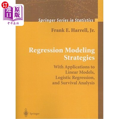 海外直订Regression Modeling Strategies: With Applications to Linear Models, Logistic Reg 回归建模策略：应用于线性模