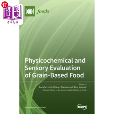 海外直订Physicochemical and Sensory Evaluation of Grain-Based Food 谷物类食品的理化和感官评价