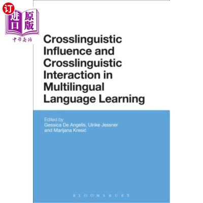 海外直订Crosslinguistic Influence and Crosslinguistic Interaction in Multilingual Langua 多语言学习中的跨语言影响与