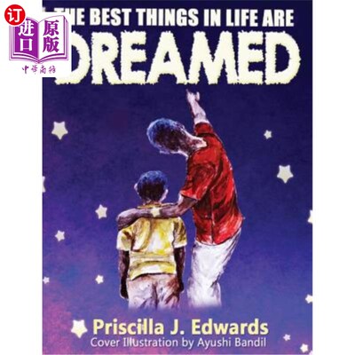 海外直订The Best Things in Life Are Dreamed 生活中最好的东西都是梦想
