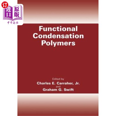 海外直订Functional Condensation Polymers 功能性缩聚物