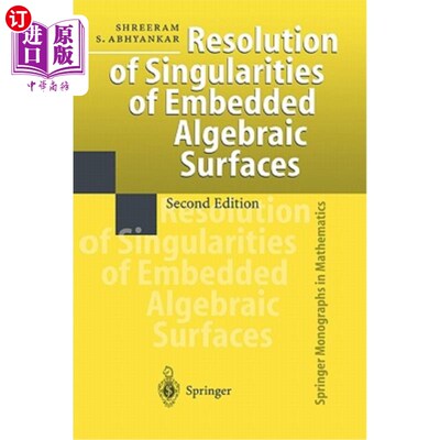 海外直订Resolution of Singularities of Embedded Algebraic Surfaces 嵌入代数曲面奇点的求解