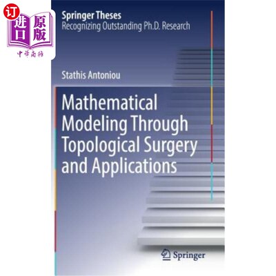 海外直订Mathematical Modeling Through Topological Surgery and Applications 拓扑外科数学建模及其应用