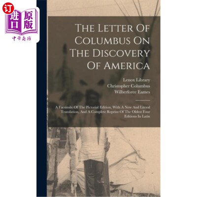 海外直订The Letter Of Columbus On The Discovery Of America: A Facsimile Of The Pictorial 哥伦布发现美洲的信:图文版