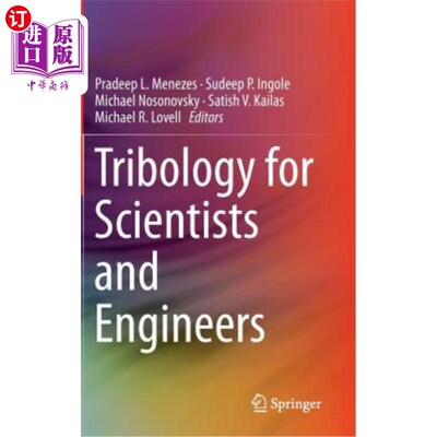 海外直订Tribology for Scientists and Engineers: From Basics to Advanced Concepts 科学家和工程师摩擦学：从基础到高级概念