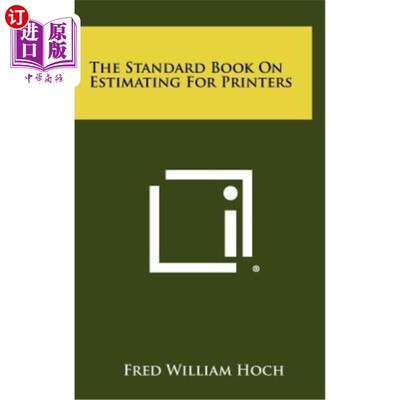 海外直订The Standard Book on Estimating for Printers 印刷商估价标准书