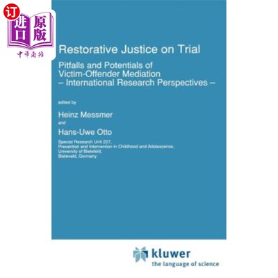 海外直订Restorative Justice on Trial: Pitfalls and Potentials of Victim-Offender Mediati 审判中的恢复性司法：刑事和