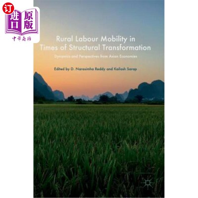 海外直订Rural Labour Mobility in Times of Structural Transformation: Dynamics and Perspe 结构转型时代的农村劳动力流