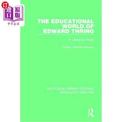 海外直订The Educational World of Edward Thring: A Centenary Study 爱德华·思林的教育世界：百年研究
