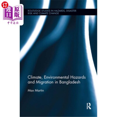 海外直订Climate, Environmental Hazards and Migration in Bangladesh 孟加拉国的气候、环境危害和移民