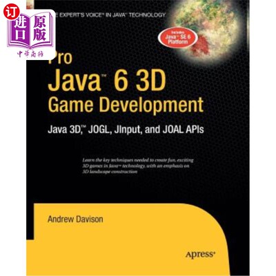 海外直订Pro Java 6 3D Game Development: Java 3d, Jogl, Jinput and Joal APIs Pro Java 6 3D游戏开发:Java
