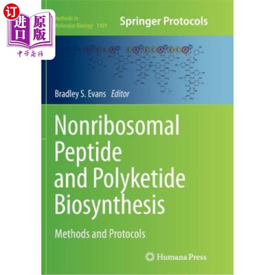 海外直订Nonribosomal Peptide and Polyketide Biosynthesis: Methods and Protocols 非核糖体肽和聚酮生物合成：方法和方