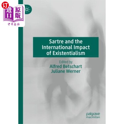 海外直订Sartre and the International Impact of Existenti... 萨特与存在主义的国际影响