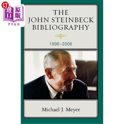 海外直订The John Steinbeck Bibliography: 1996-2006 约翰·斯坦贝克参考书目：1996-2006