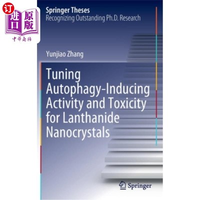 海外直订Tuning Autophagy-Inducing Activity and Toxicity for Lanthanide Nanocrystals 调控镧系纳米晶体的自噬诱导活性和毒性