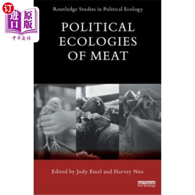 海外直订Political Ecologies of Meat Production and Consumption 肉类生产和消费的政治生态