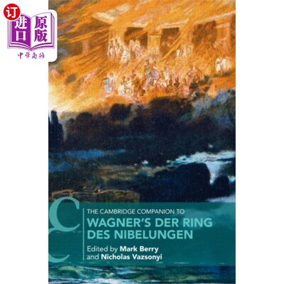 海外直订Cambridge Companion to Wagner's Der Ring des Nib... 瓦格纳《尼伯龙根的指环》剑桥伴奏曲