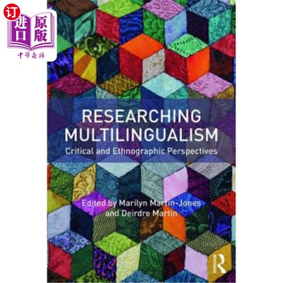 海外直订Researching Multilingualism: Critical and Ethnographic Perspectives 研究多语言:批判和民族志的观点