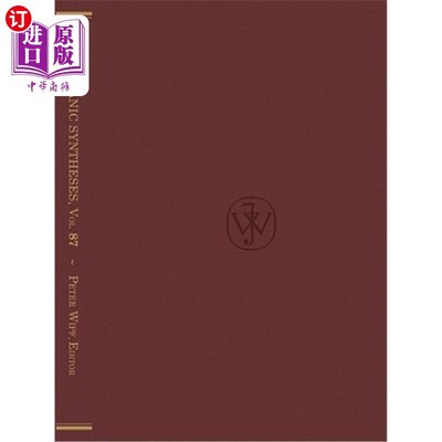 海外直订Organic Syntheses, Volume 87 有机合成，第87卷